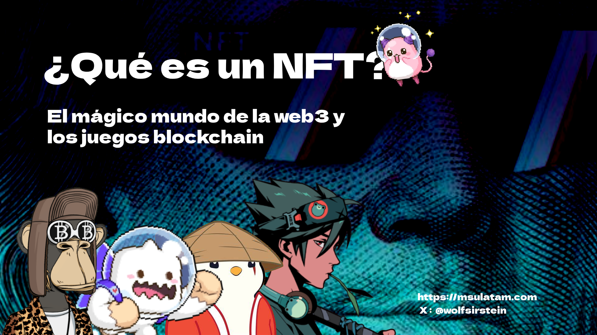 ¿Qué es un NFT? El mágico mundo de la web3 y los juegos blockchain